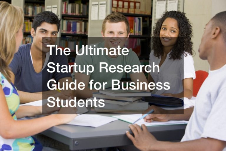 The Ultimate Startup Research Guide for Business Students - Concordia Research